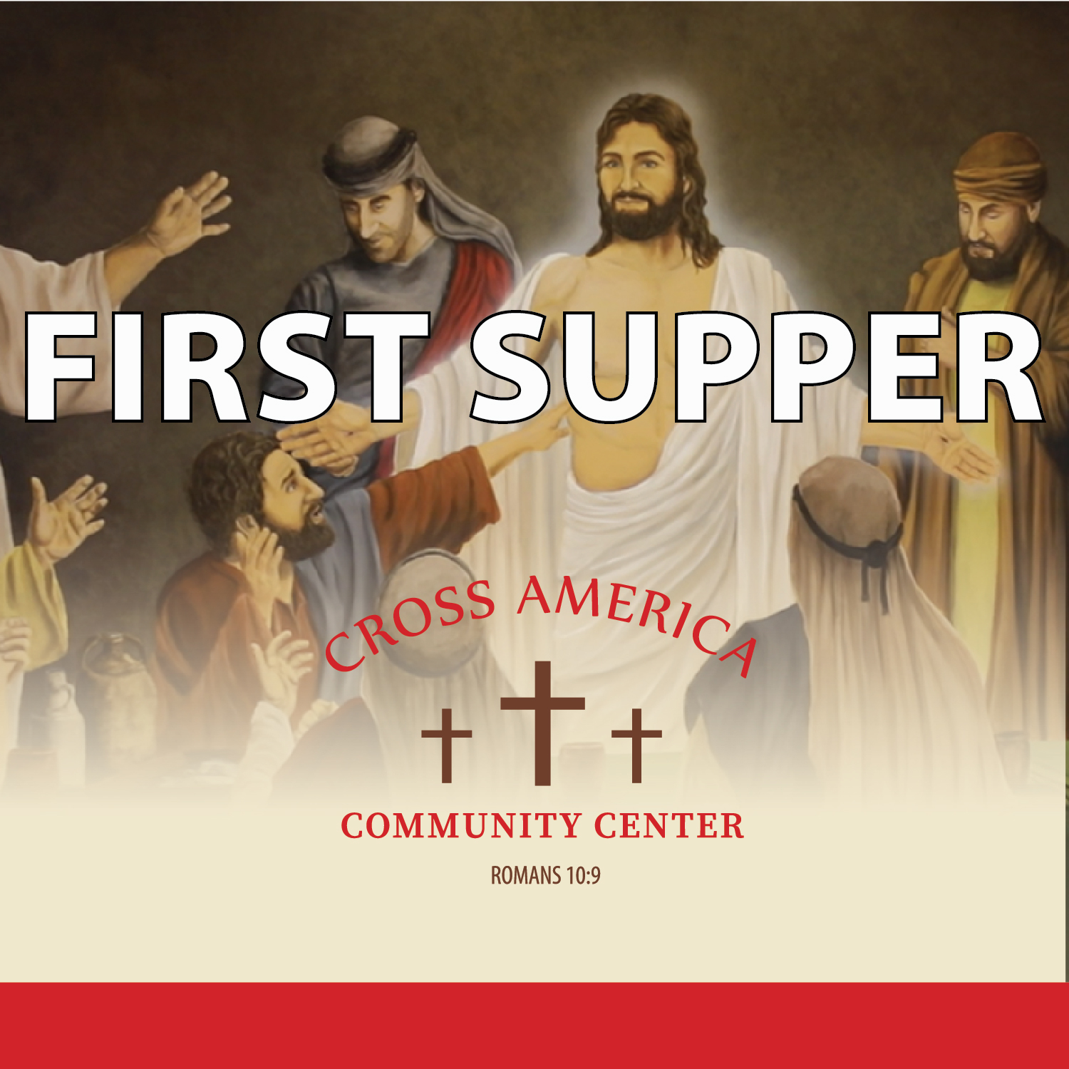 First Supper - Cross America, Inc.
